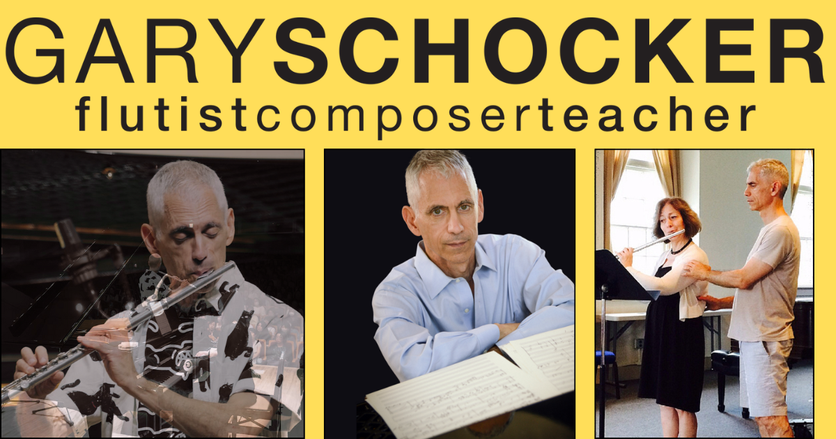 Gary Schocker - New York City Flutist - Composer - Teacher
